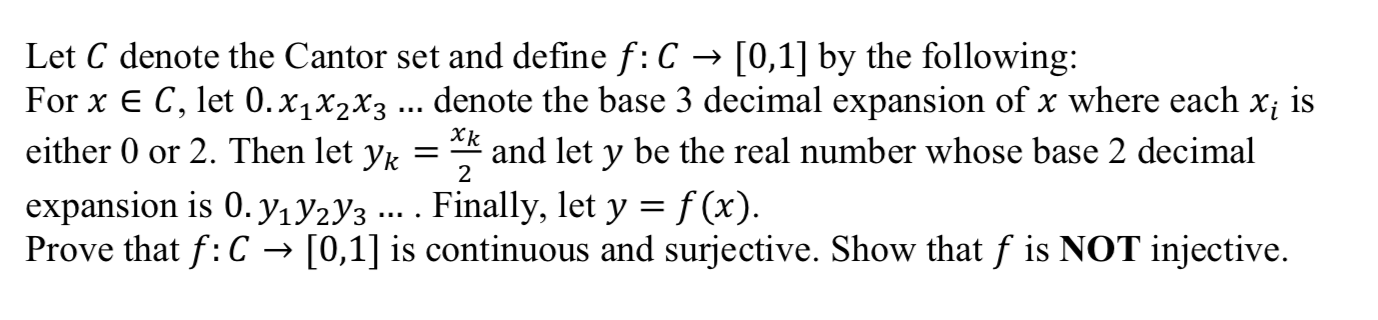 Solved Хk Let C denote the Cantor set and define f:C [0,1] | Chegg.com