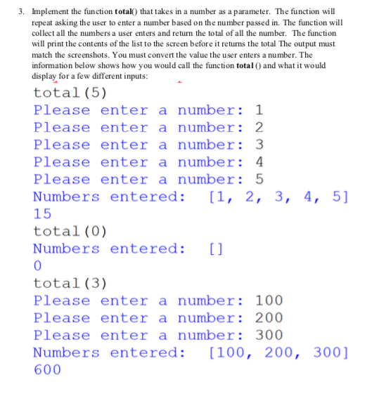 Solved 3 Implement The Function Total That Takes In A
