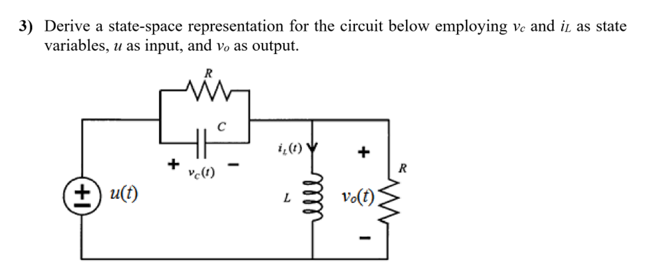 Solved 3) Derive a state-space representation for the | Chegg.com Solved 3) Derive a state-space representation for the | Chegg.com