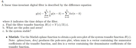 Solved A linear time-invariant digital filter is described | Chegg.com