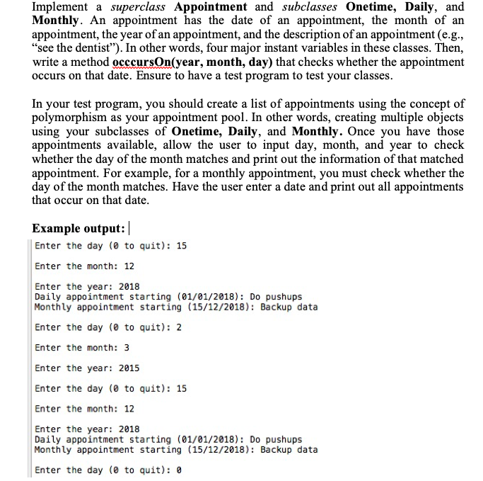 Solved Implement A Superclass Appointment And Subclasses