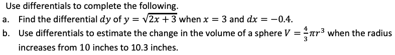 Solved Use differentials to complete the following. a. Find | Chegg.com