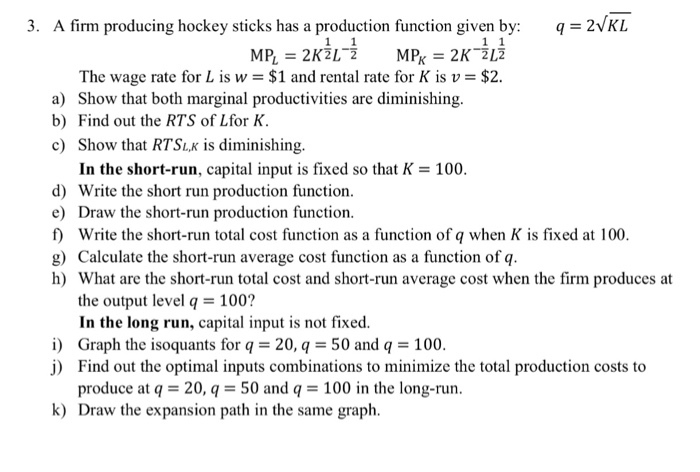 Solved A firm producing hockey sticks has a production | Chegg.com
