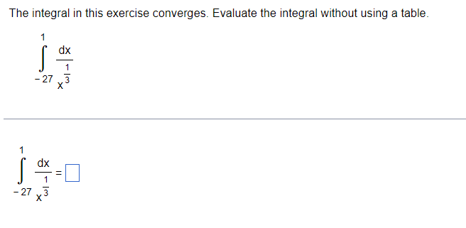 Solved The integral in this exercise converges. Evaluate the | Chegg.com