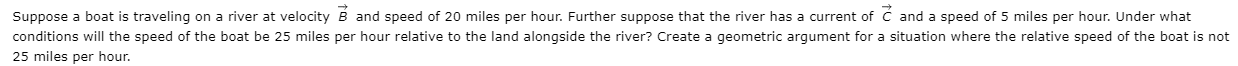 Solved Suppose A Boat Is Traveling On A River At Velocity B