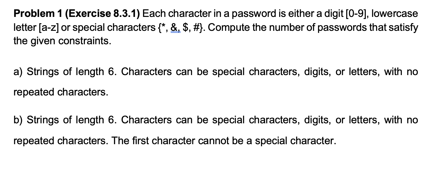 Solved Problem 1 (Exercise 8.3.1) Each character in a | Chegg.com