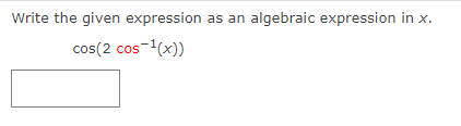Solved Write the given expression as an algebraic expression | Chegg.com