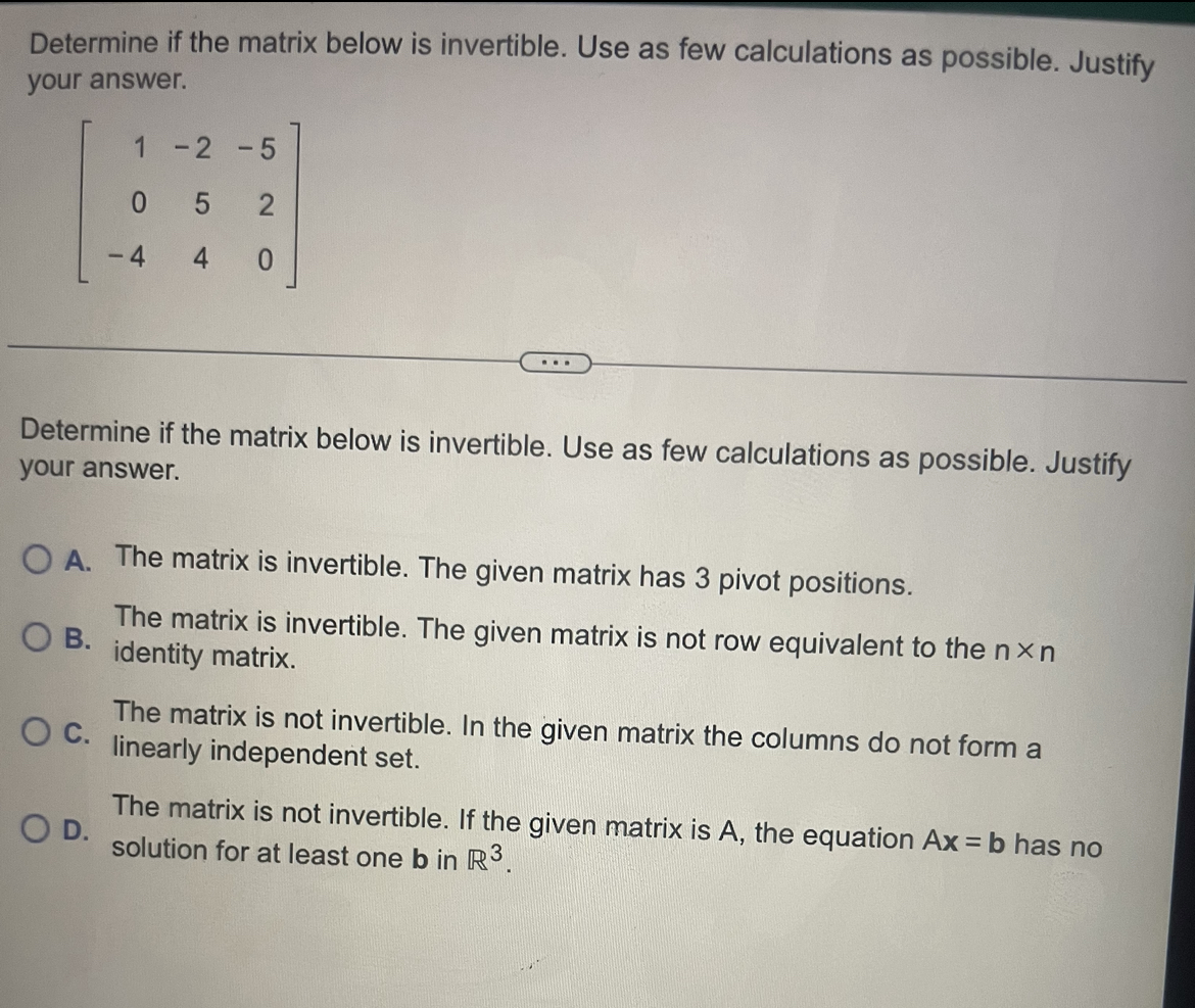 Solved Determine if the matrix below is invertible. Use as | Chegg.com