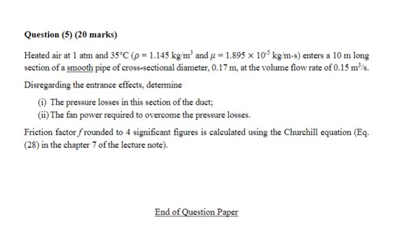 Solved Question (5) (20 marks) Heated air at 1 atm and | Chegg.com