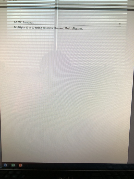 Solved ー.. Multiply i 3 × 22 using Russian Peasant | Chegg.com