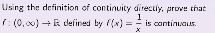 Solved Using the definition of continuity directly, prove | Chegg.com