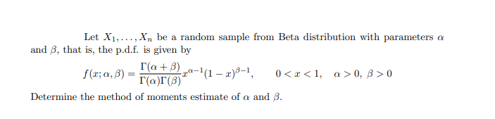 Solved Let X1,…,Xn be a random sample from Beta distribution | Chegg.com