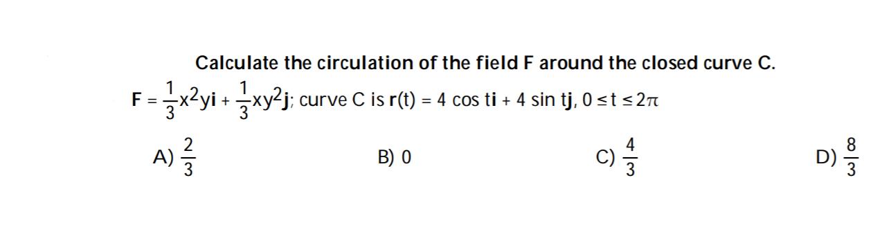 Solved Calculate the circulation of the field F around the | Chegg.com