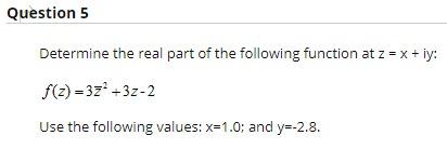 Solved Determine the real part of the following function at | Chegg.com
