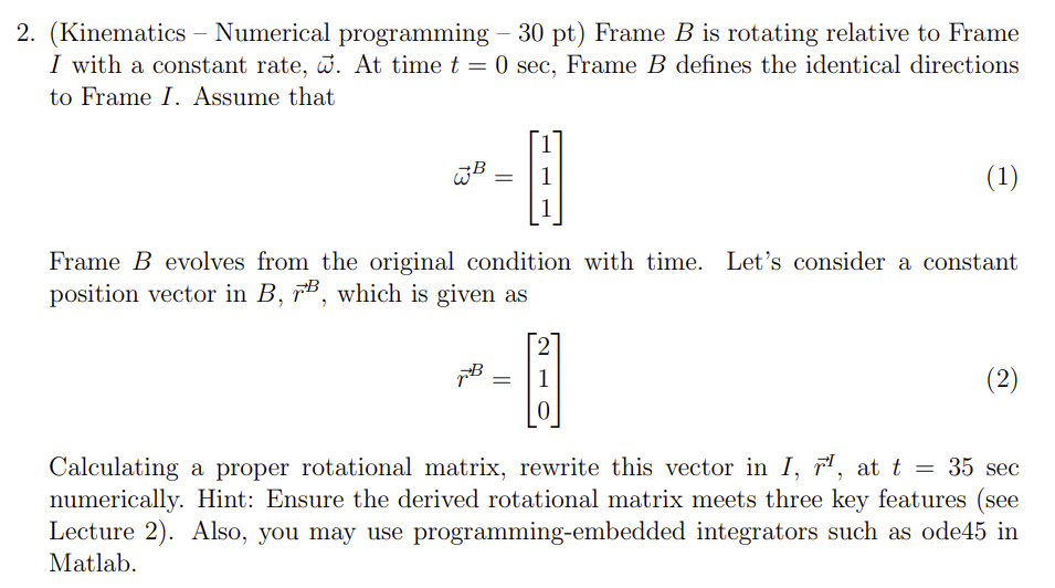 Solved (Kinematics - ﻿Numerical programming -30 ﻿pt ) ﻿Frame | Chegg.com