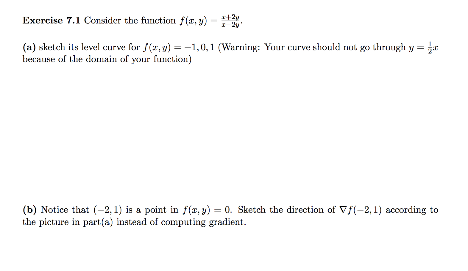 Solved Exercise 7.1 Consider the function f(x, y) x+2y x-2y | Chegg.com