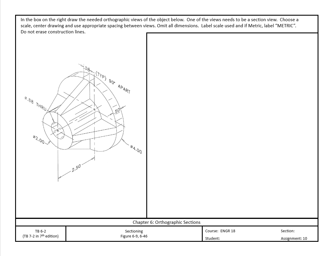 Solved In the box on the right draw the needed orthographic | Chegg.com