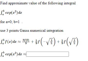 Solved Find approximate value of the following integral | Chegg.com