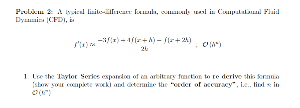 Solved Problem 2: A typical finite-difference formula, | Chegg.com
