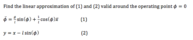 Solved Find the linear approximation of (1) and (2) valid | Chegg.com