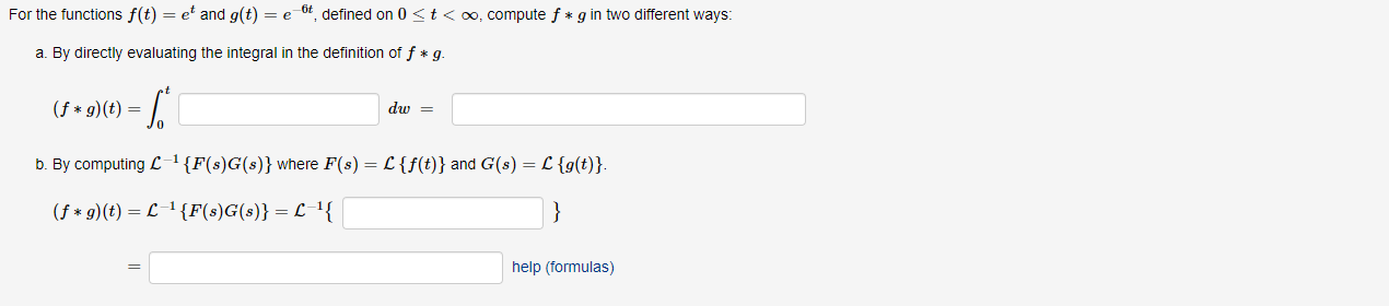 Solved For the functions f(t)=et and g(t)=e−6t, defined on | Chegg.com