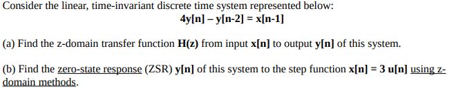 Solved Consider the linear, time-invariant discrete time | Chegg.com