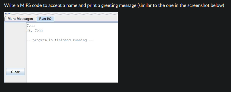 Solved Write a MIPS code to accept a name and print a | Chegg.com