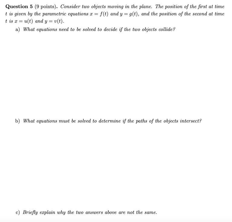 Solved Question 5 (9 points). Consider two objects moving in | Chegg.com