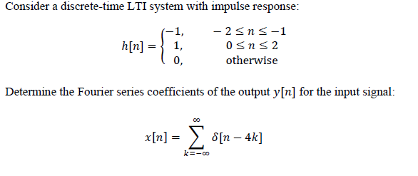 Solved Consider a discrete-time LTI system with impulse | Chegg.com