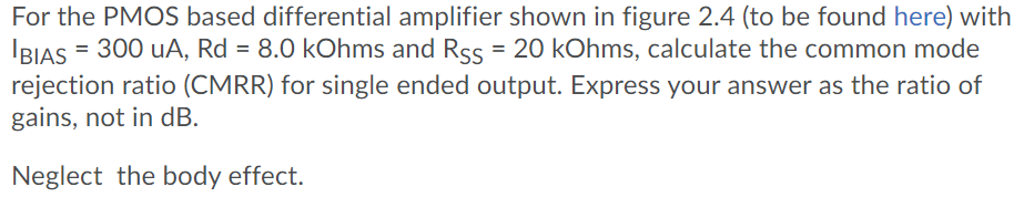 Solved For the PMOS based differential amplifier shown in | Chegg.com
