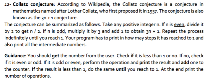 Solved 12- Collatz conjecture: According to Wikipedia, the | Chegg.com