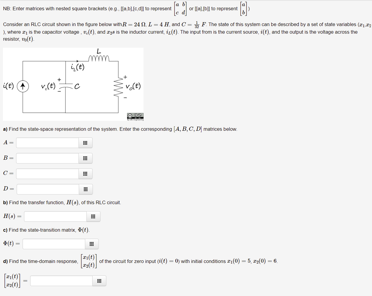 Solved Га Б NB: Enter matrices with nested square brackets | Chegg.com