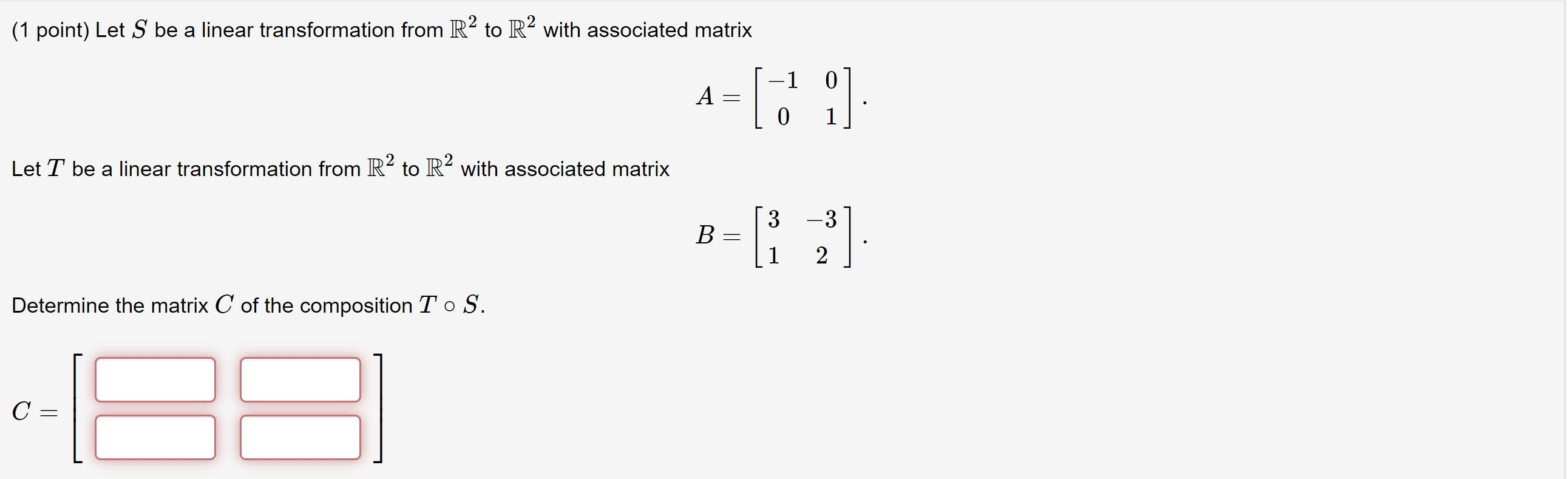 Solved (1 point) Let S be a linear transformation from R2 to | Chegg.com