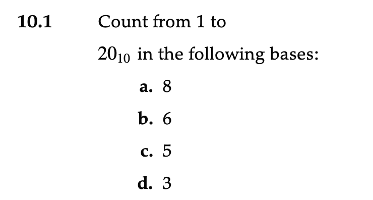 Solved Count from 1 to 2010 in the following bases: a. 8 b. | Chegg.com
