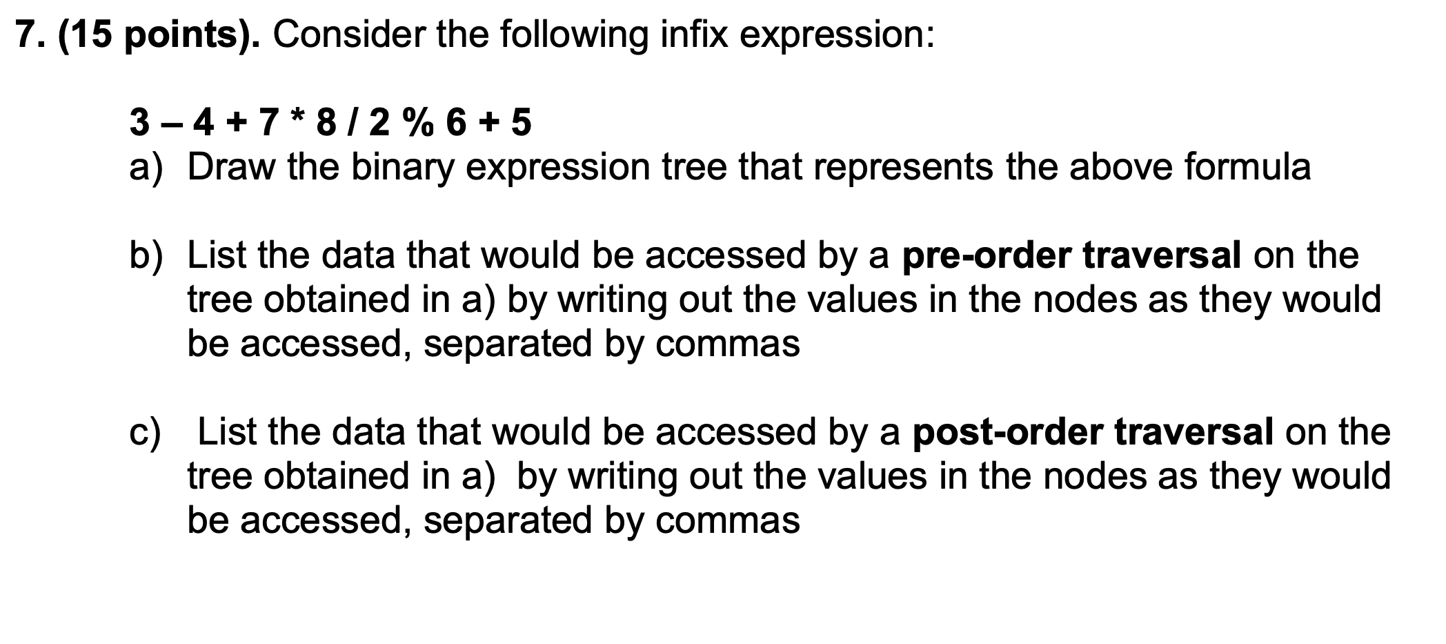 Solved 7. (15 points). Consider the following infix | Chegg.com