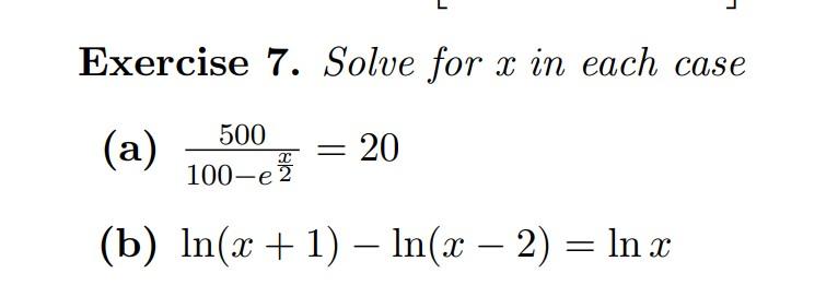 Solved Exercise 7. Solve for x in each case 500 (a) = 20 | Chegg.com