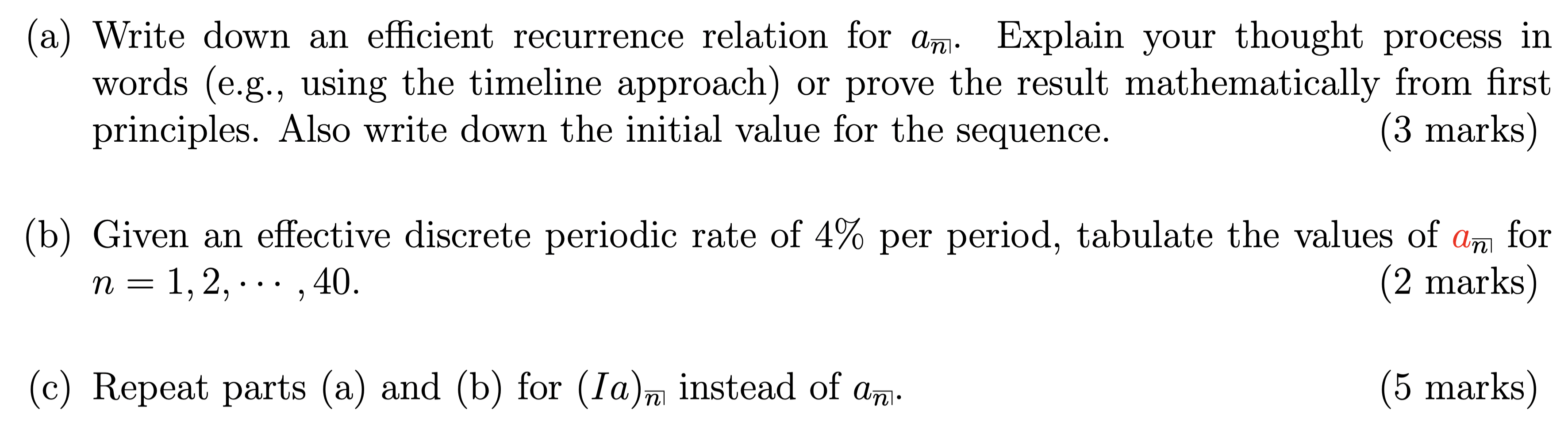 (a) Write down an efficient recurrence relation for | Chegg.com