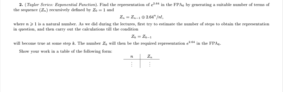 Solved 2. (Taylor Series: Exponential Function). Find the | Chegg.com