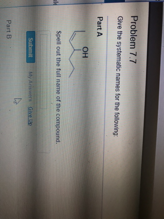 Solved Problem 7.7 Give the systematic names for the | Chegg.com