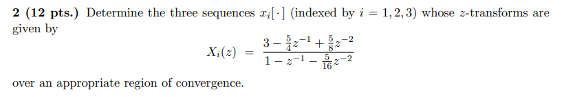 Solved 2 (12 pts.) Determine the three sequences xi[⋅] | Chegg.com
