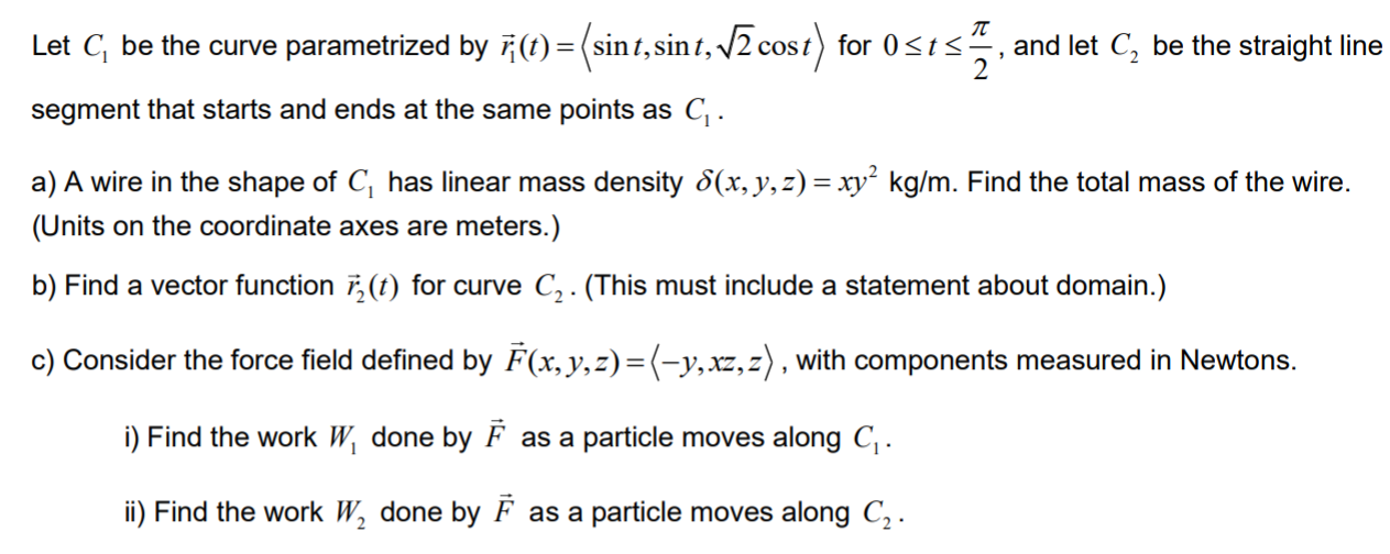 Solved Let C, be the curve parametrized by 7(0) = | Chegg.com