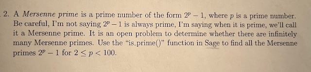 Solved A Mersenne prime is a prime number of the form 2p-1, | Chegg.com