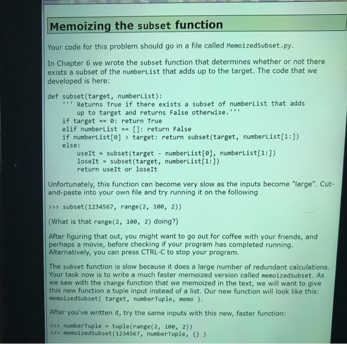 Solved Memoizing the subset function Your code for this | Chegg.com