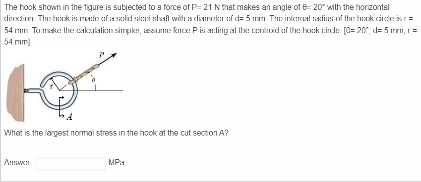 Solved The hook shown in the figure is subjected to a force | Chegg.com