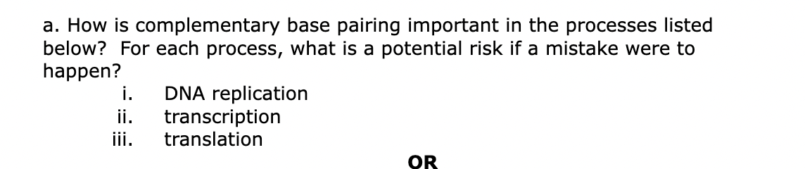 a. How is complementary base pairing important in the | Chegg.com