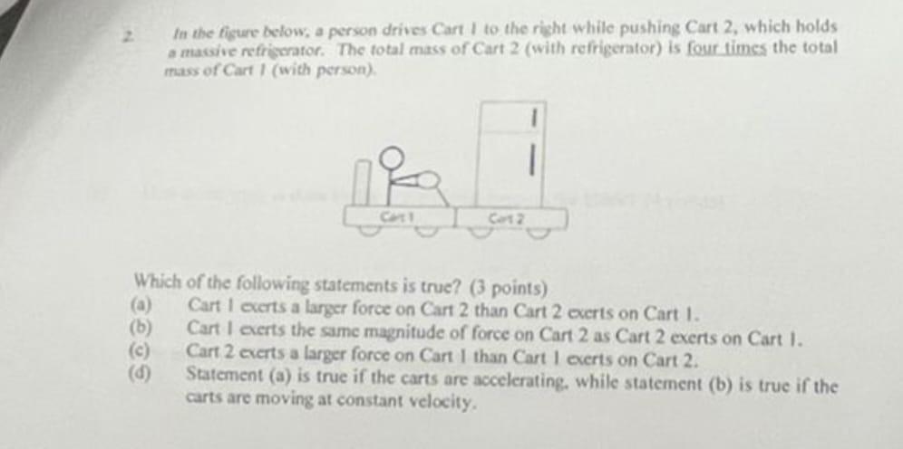Solved 2. In the figure below, a person drives Cart I to the | Chegg.com