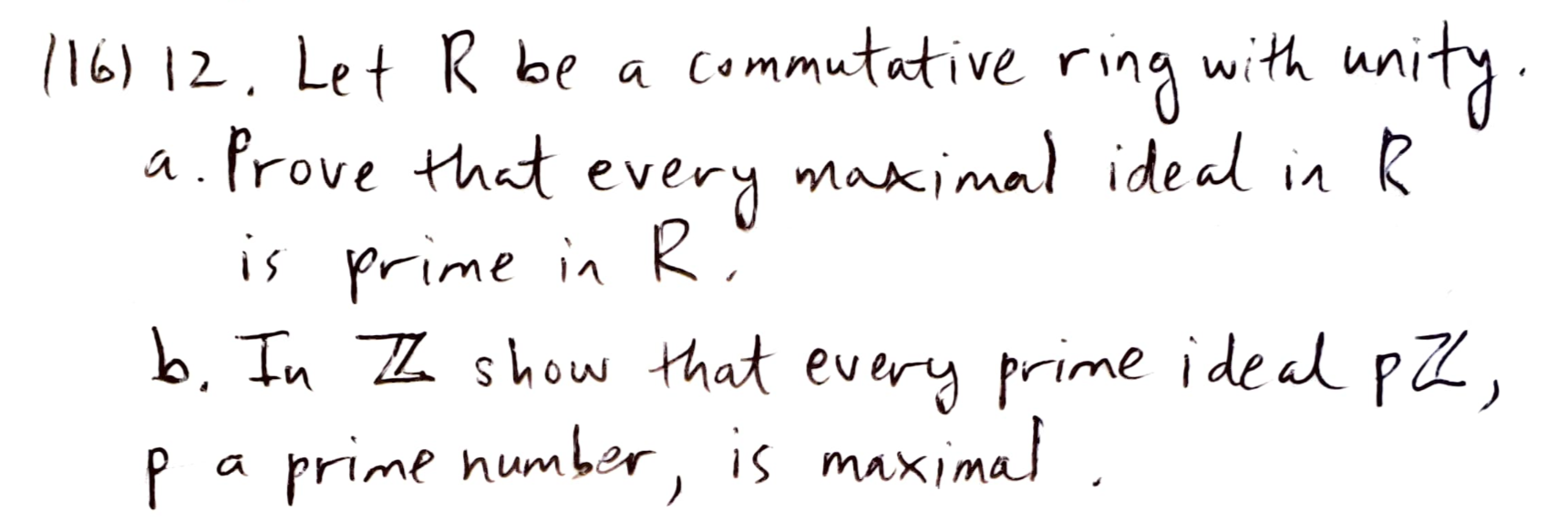 Solved (16) 12. Let R be a commutative ring with unity, a. | Chegg.com