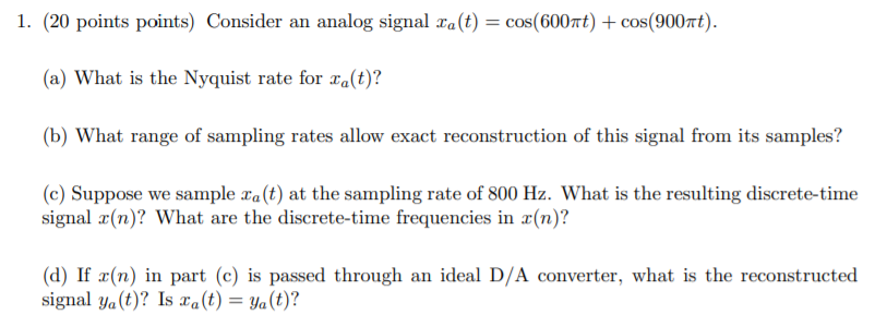 Solved Consider an analog signal xa(t) = cos(600πt) + | Chegg.com