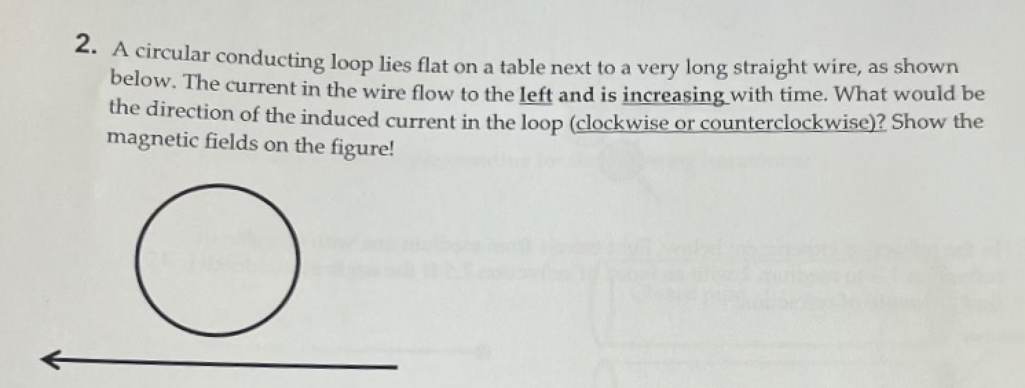 Solved 2. A circular conducting loop lies flat on a table | Chegg.com