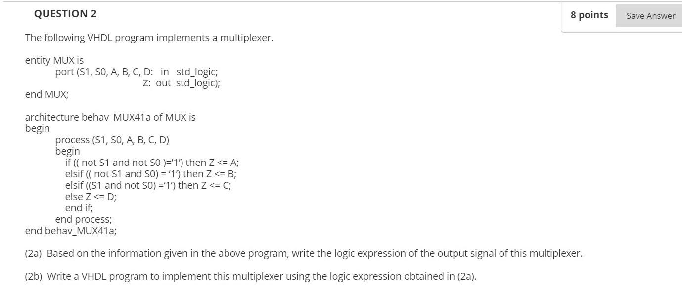 Solved Question 2 8 Points Save Answer The Following Vhdl 